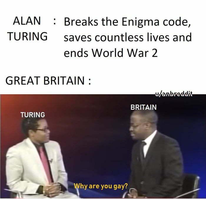 Poor Alan Turing! :( - 9GAG