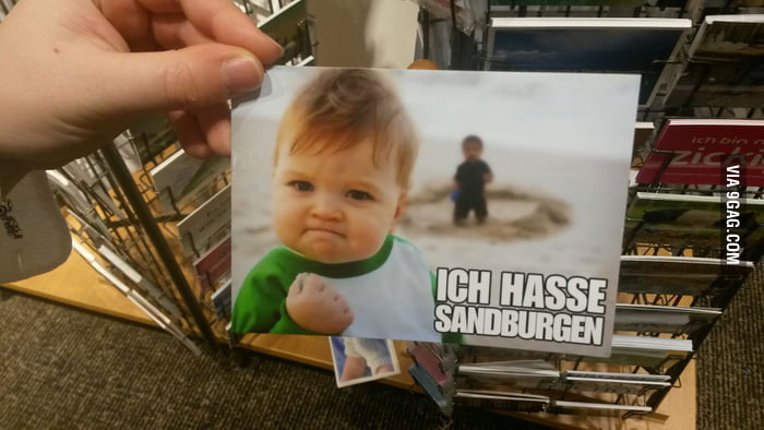 Meme Fail. Translation: I hate sand castles. - 9GAG