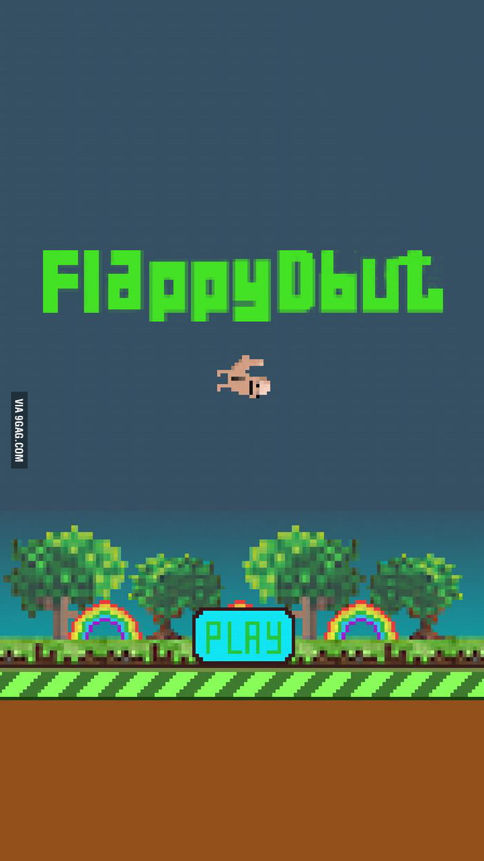 Flappy Dickbutt -_- - 9GAG