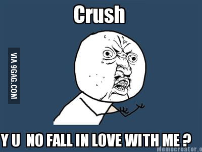 Crush, c'mon... - 9GAG