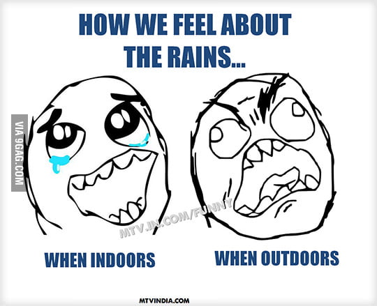 Monsoon Rage - 9GAG