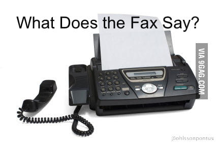 What does the fax say? - 9GAG
