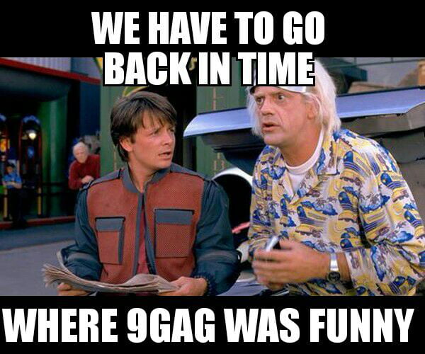 Please 9gag...do something funny - 9GAG