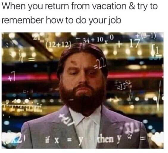 5 Week Paid Vacation How Did It Go So Fast Had To Ask Boss For Alarm 