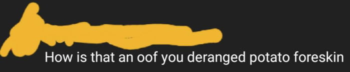 Deranged potato foreskin is something else - 9GAG