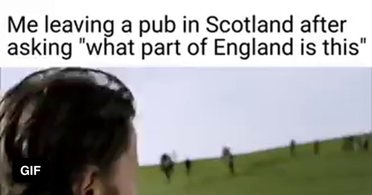*Angry Scottish noises* - 9GAG