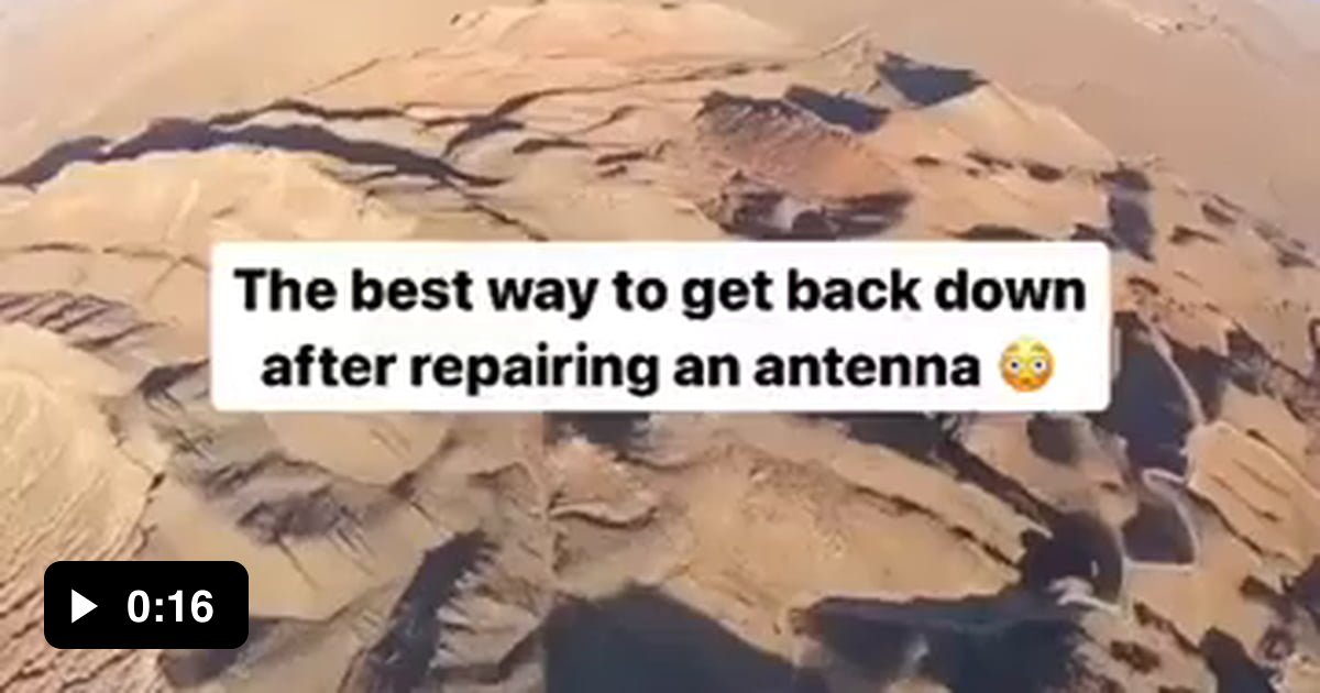 The best way to get back down after repairing the antena - 9GAG