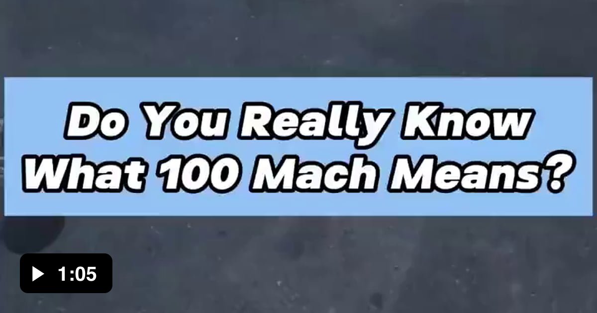 How fast 100 Mach - 9GAG