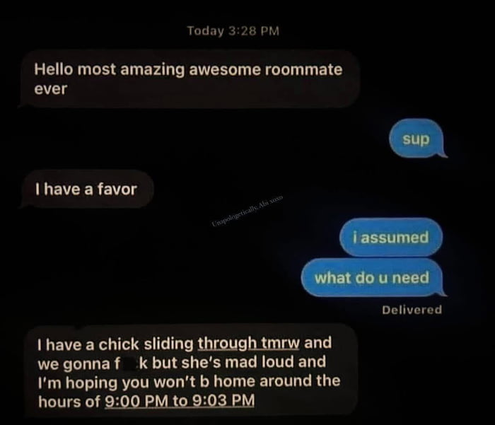 A true friend indeed, asking for a mere three minutes of your absence ...