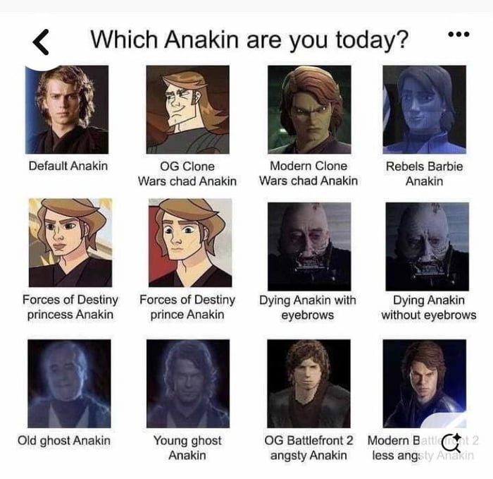 Me trying to decide which Anakin I am today - 9GAG