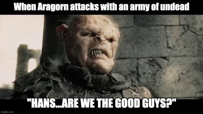 Hans... Are we the good guys? - 9GAG