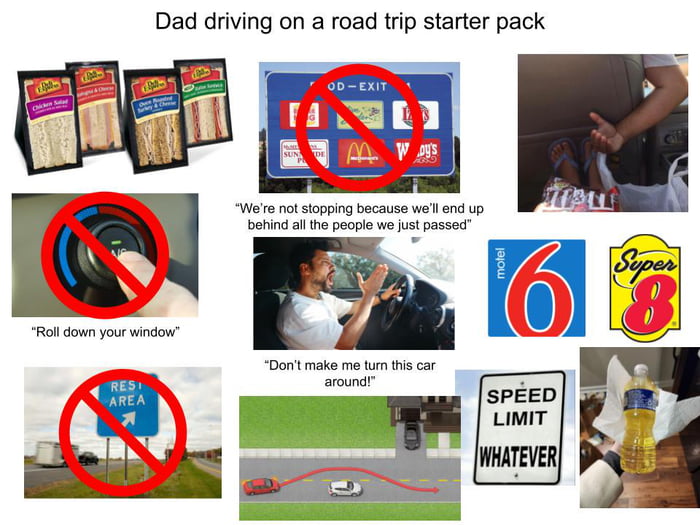 Dad driving on a road trip starter pack - 9GAG
