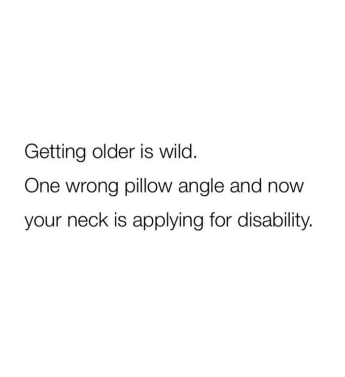 Getting older means your body betrays you with every wrong move - 9GAG