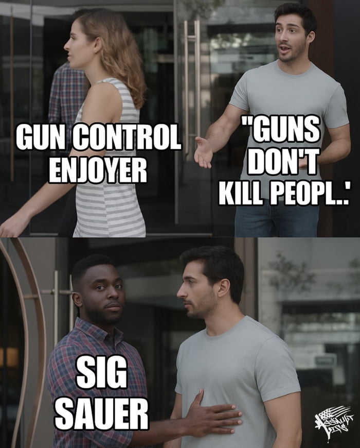 Don't buy a Sig - 9GAG