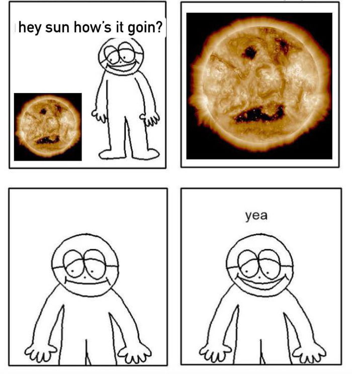 Let’s check on the sun - 9GAG