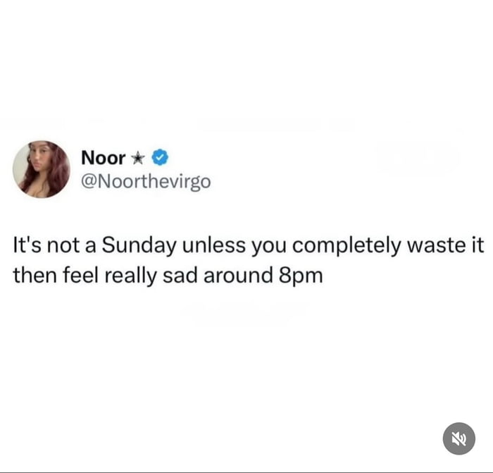 Sunday evening blues are a universal experience. - 9GAG