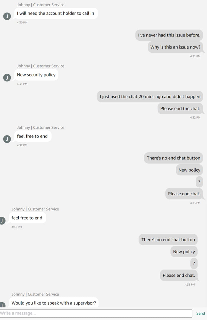 Amazon's online chat has no end chat button anymore so you can't hang ...