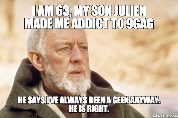 I am 63, i am here - 9GAG