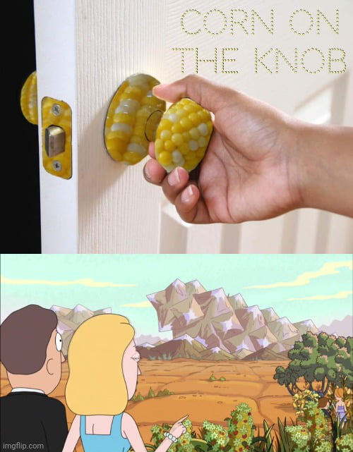 Everything is on a cob! - 9GAG