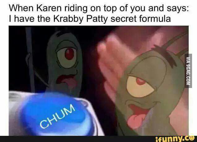 Oh Karen you beautifull computer wife - 9GAG