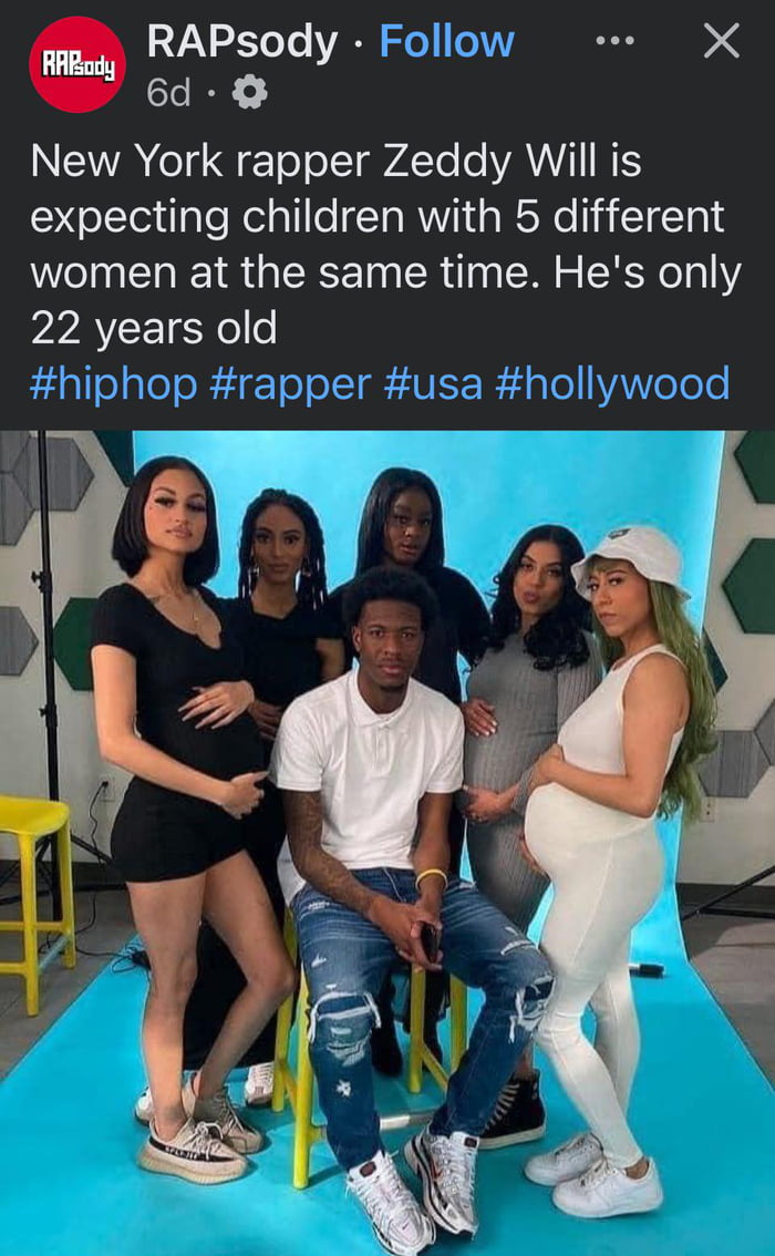 Rapper expecting babies with 5 different women - 9GAG