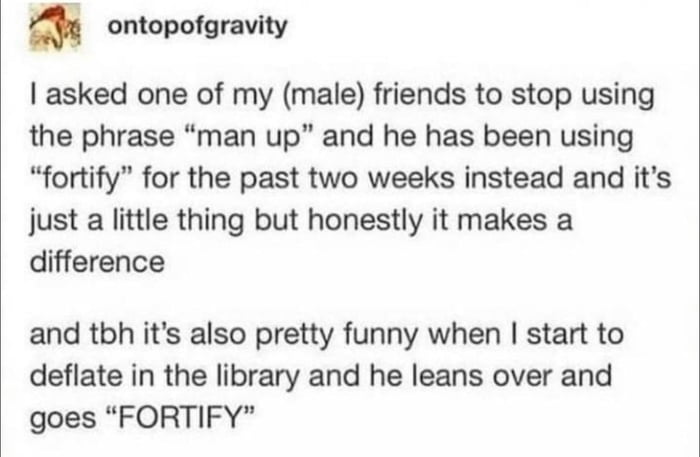 Fortify your resolve, literally. - 9GAG