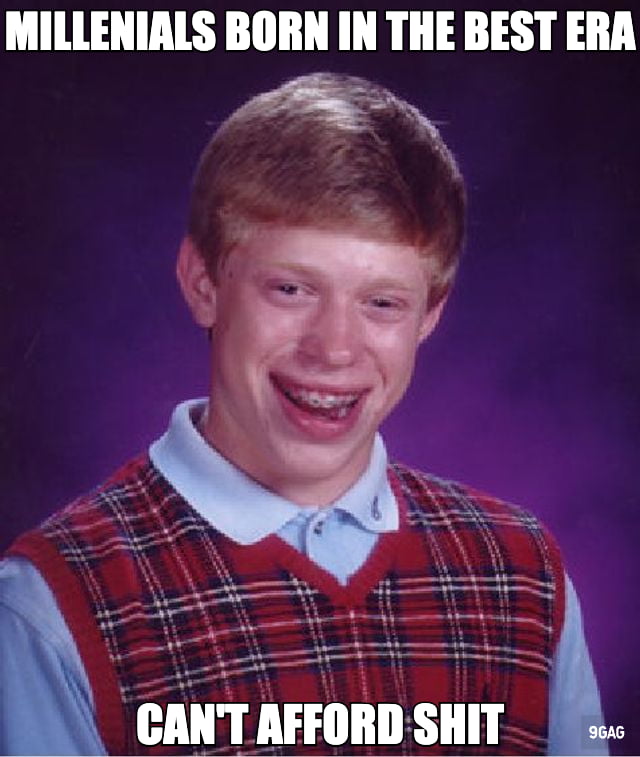 Just call our entire generation Brians… - 9GAG