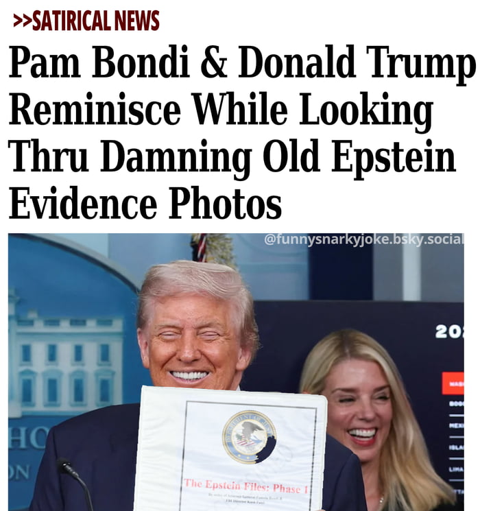 Pam Bondi Donald Trump Reminisce Old Epstein Evidence Photos Satirical News - 9GAG