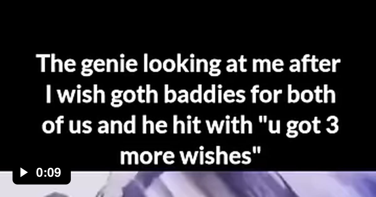 I wish for some ass and titties - 9GAG