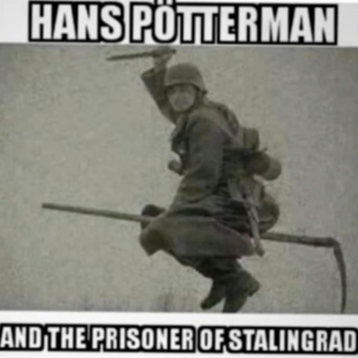 Hans Pötterman! Hitler’s personnal wizard hunter. - 9GAG