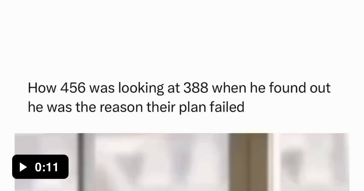 When the plan fails because of them - 9GAG