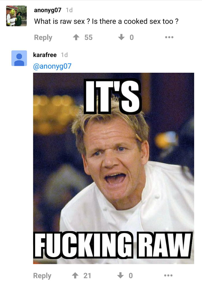 Raw dicking - 9GAG