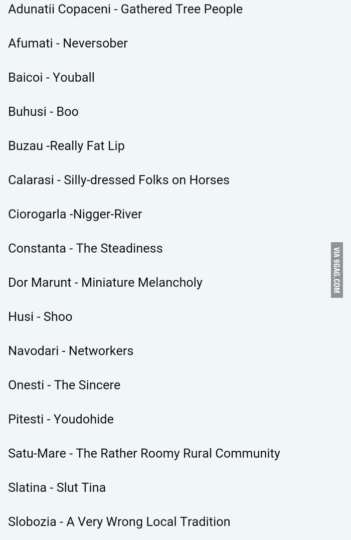 Just Some Romanian City Names Translated In English 9GAG Just Some Romanian City Names Translated In English 9GAG