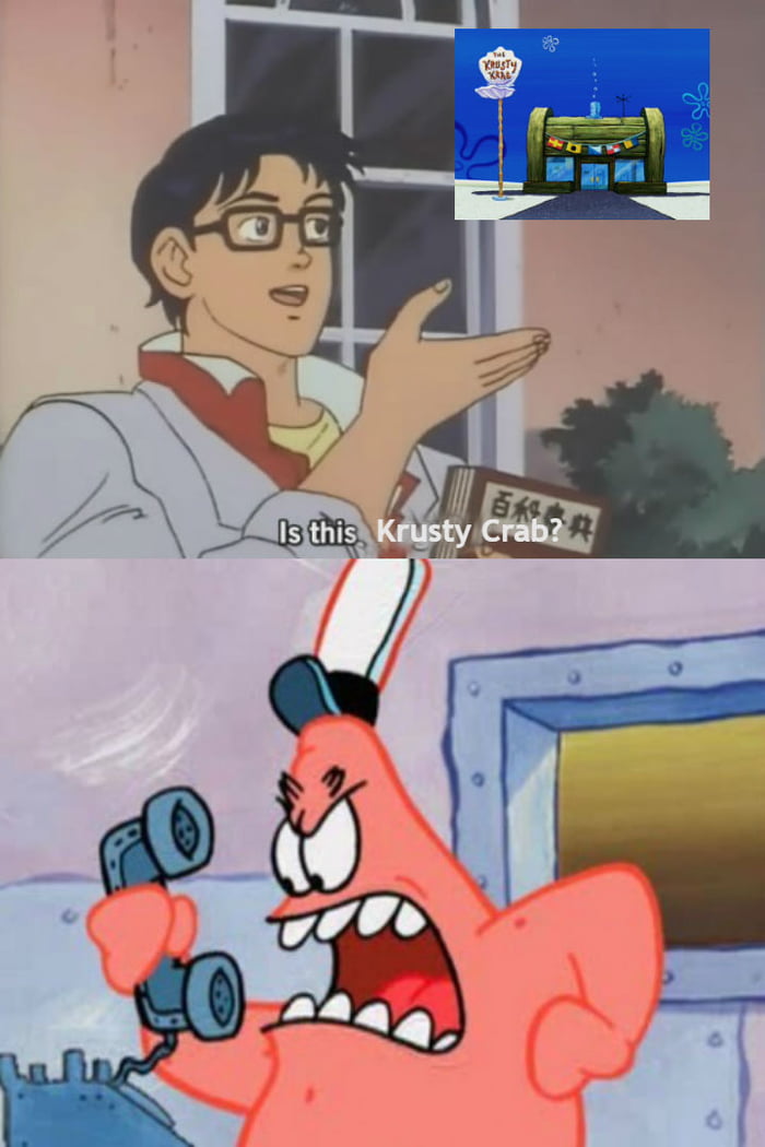 No! This is Patrick! - 9GAG