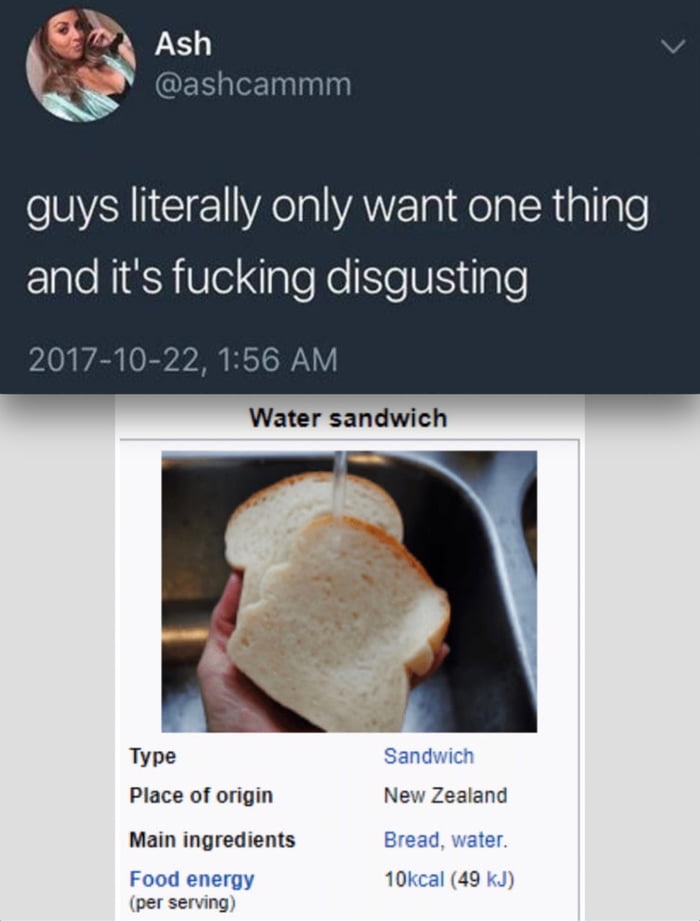 Water sandwich everybody - 9GAG