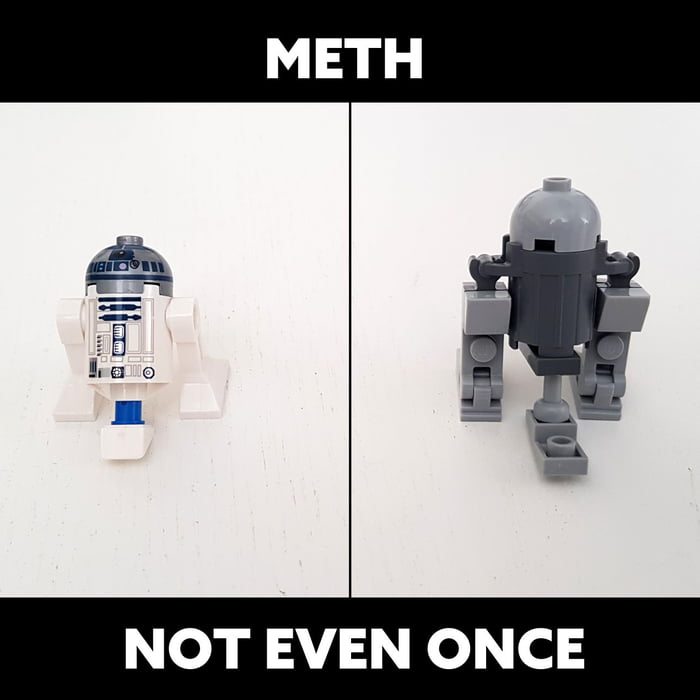Meth? Not even once! - 9GAG