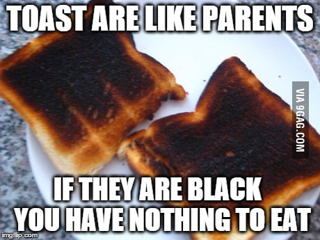 Toast... - 9GAG