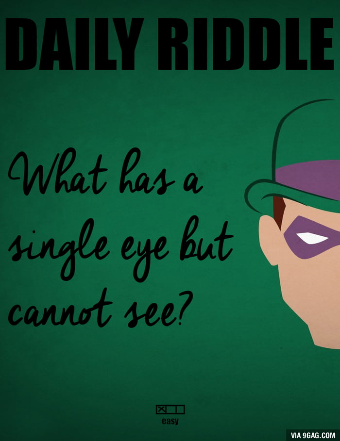 Daily Riddle - #1 - 9GAG