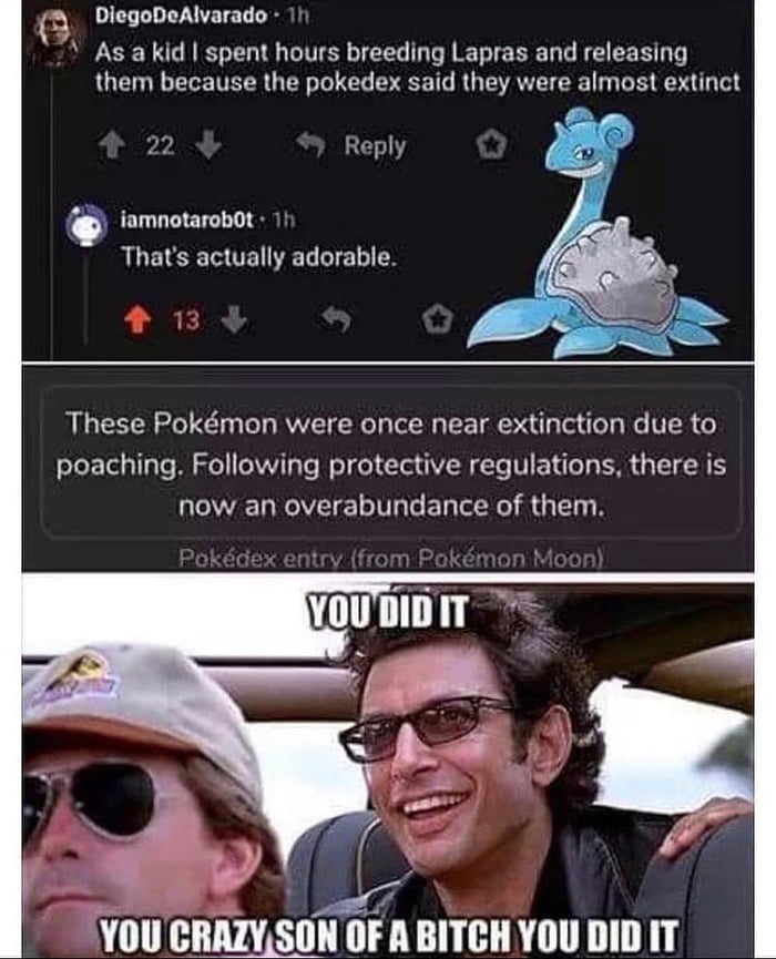 Good lad . Catching a lapras was rare actually - 9GAG