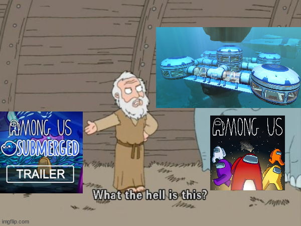 So this custom map basically adds Subnautica to Among Us... - 9GAG