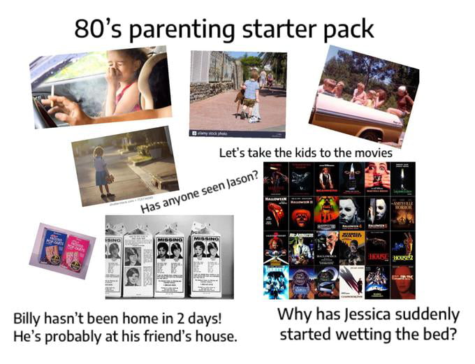 80's parenting starter pack - 9GAG