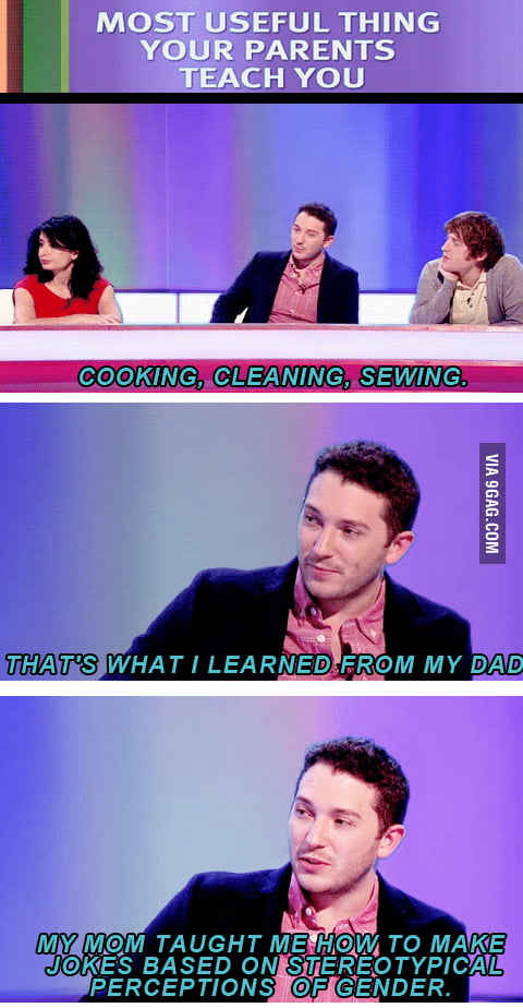 Most useful things your parents teach you - 9GAG