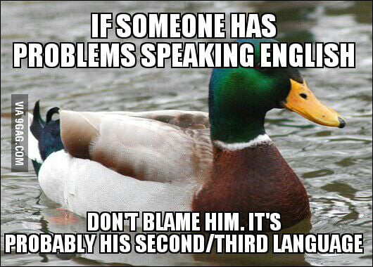 For those who thinks my english is bad - 9GAG
