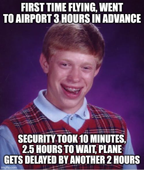 3 hour flight, 5 hours of waiting - 9GAG