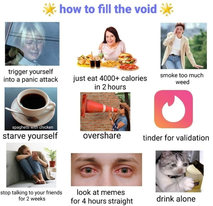 How to fill the void starter pack - 9GAG