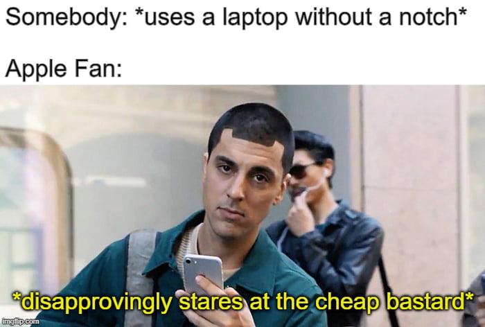 Context: new Macbook pro screens are FINALLY getting a camera notch - 9GAG