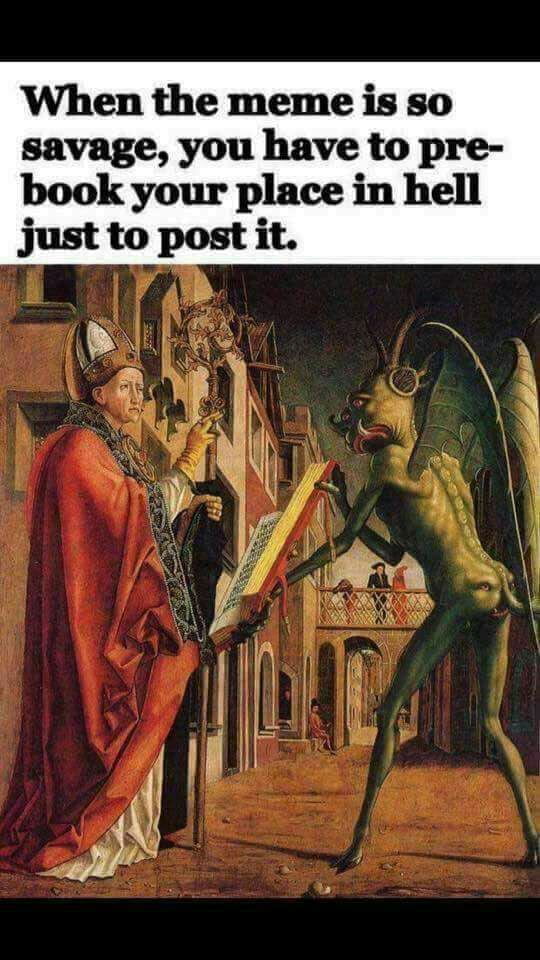 First class ticket to hell. - 9GAG