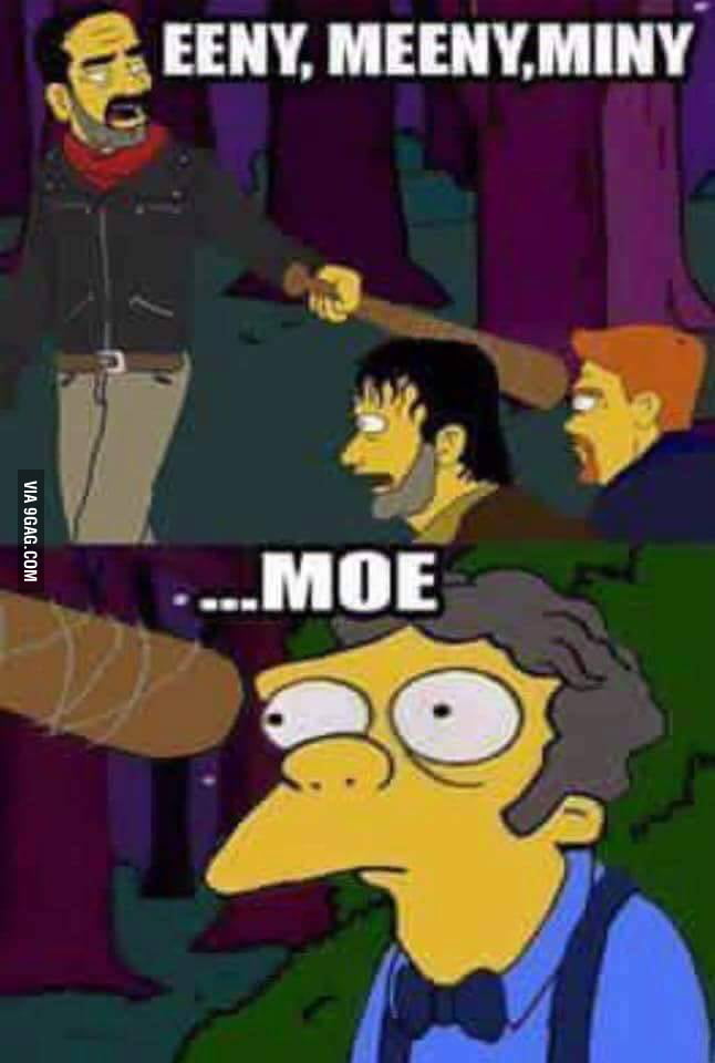 Really thought it was Moe's turn. - 9GAG