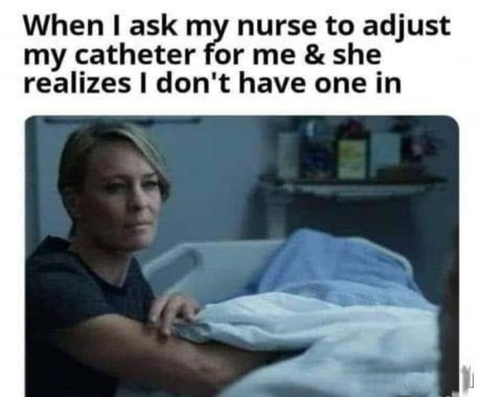 Are you the head nurse..... - 9GAG