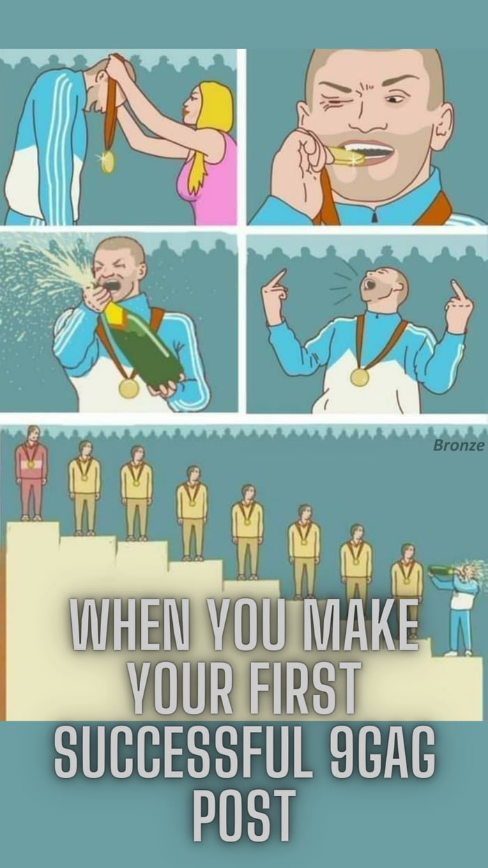 When your first 9gag post is SUCCESS - 9GAG